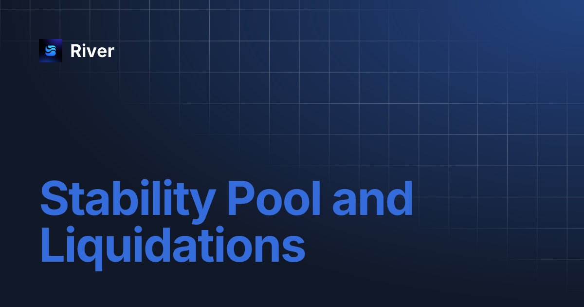 Stability Pool and Liquidations | Satoshi Protocol V1 | River